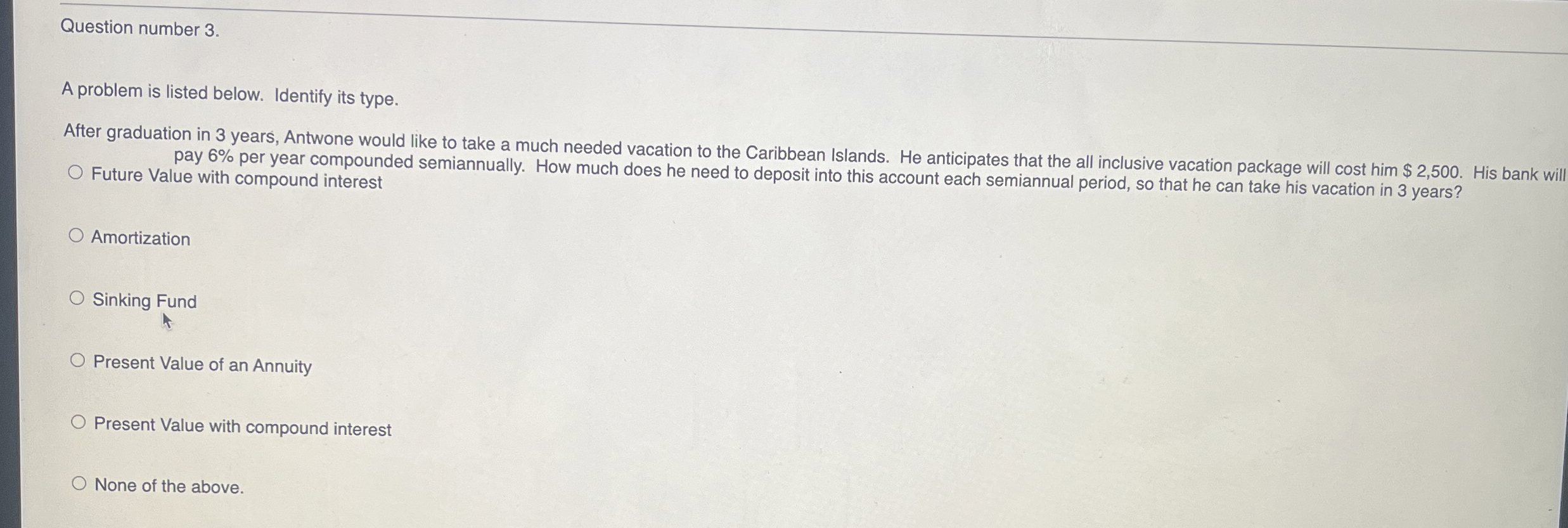 Solved Question number 3.A problem is listed below. Identify | Chegg.com