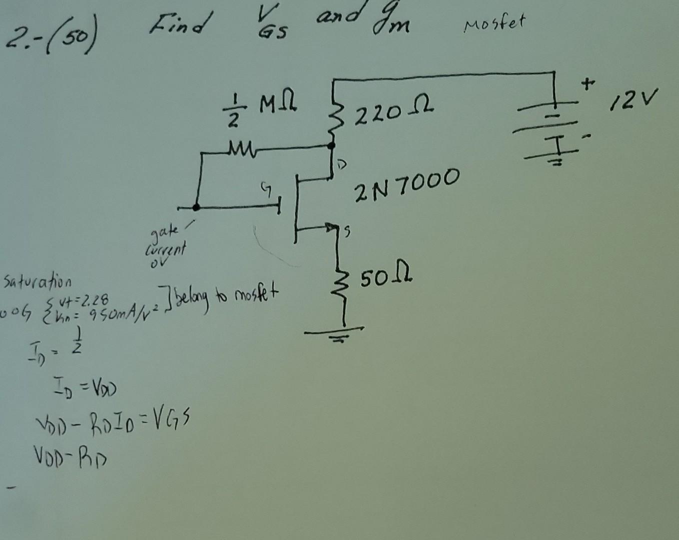 Solved 2.- (50) Find Vs and gm mosfet | Chegg.com