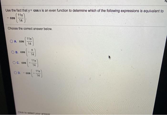 Solved Use the fact that y = cos x is an even function to | Chegg.com