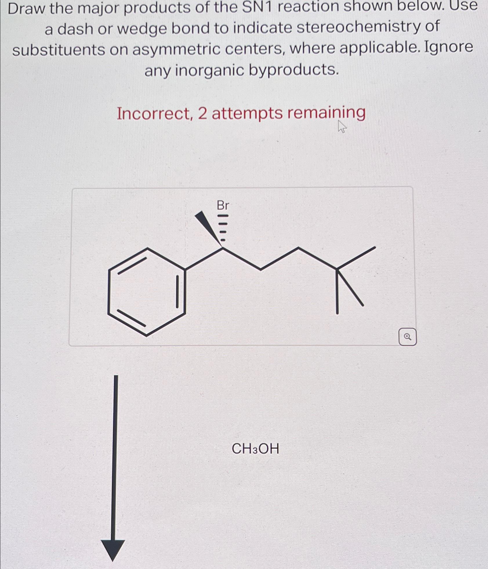 Solved Draw the major products of the SN1 ﻿reaction shown | Chegg.com