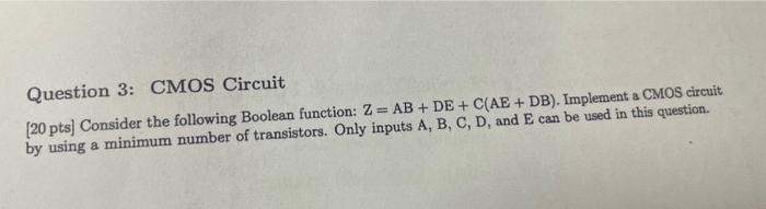 Solved Question 3: CMOS Circuit [20 pts] Consider the | Chegg.com