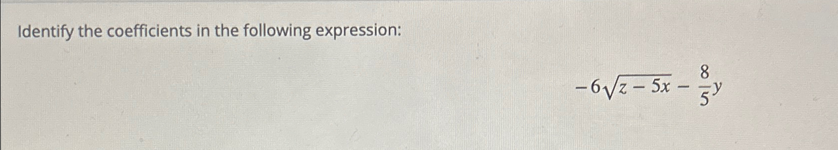 Solved Identify the coefficients in the following | Chegg.com