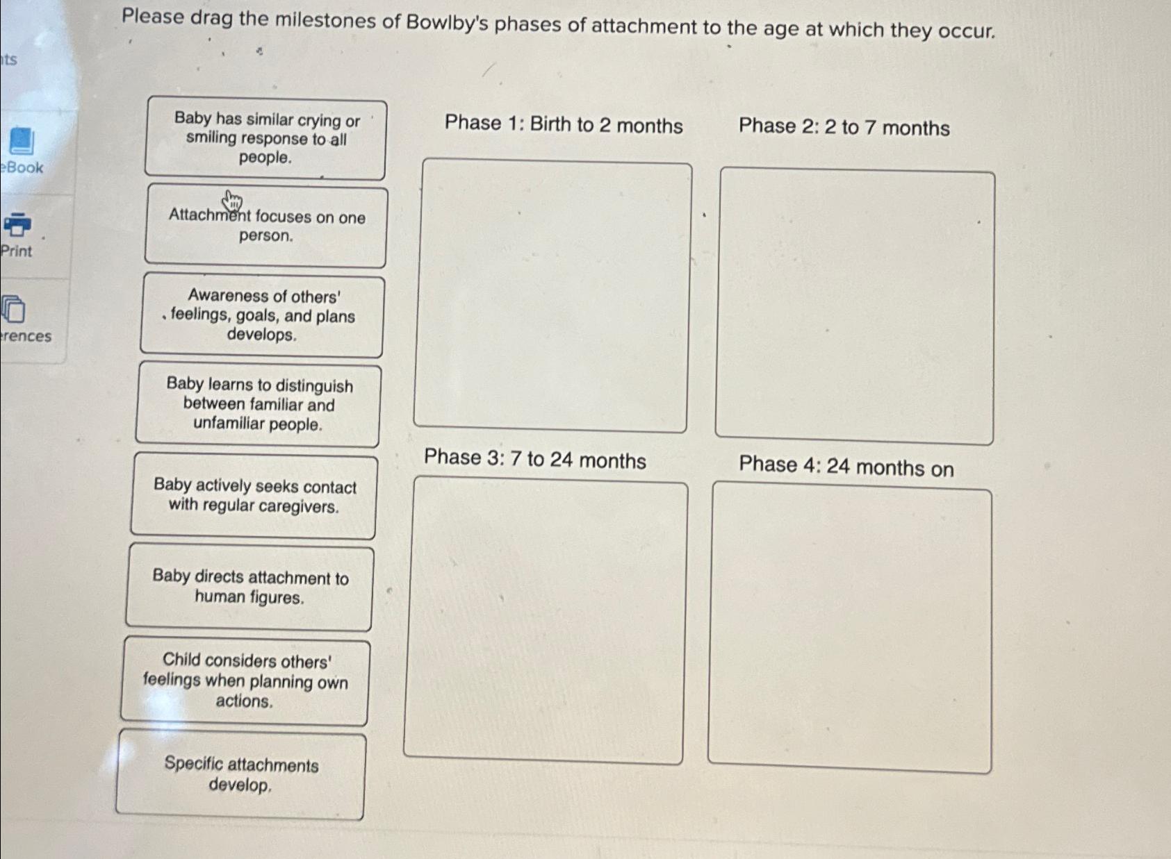 Solved Please drag the milestones of Bowlby's phases of | Chegg.com