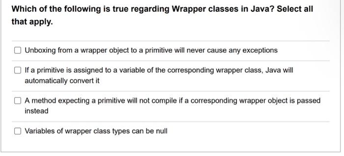 Solved Which of the following is true regarding Wrapper | Chegg.com