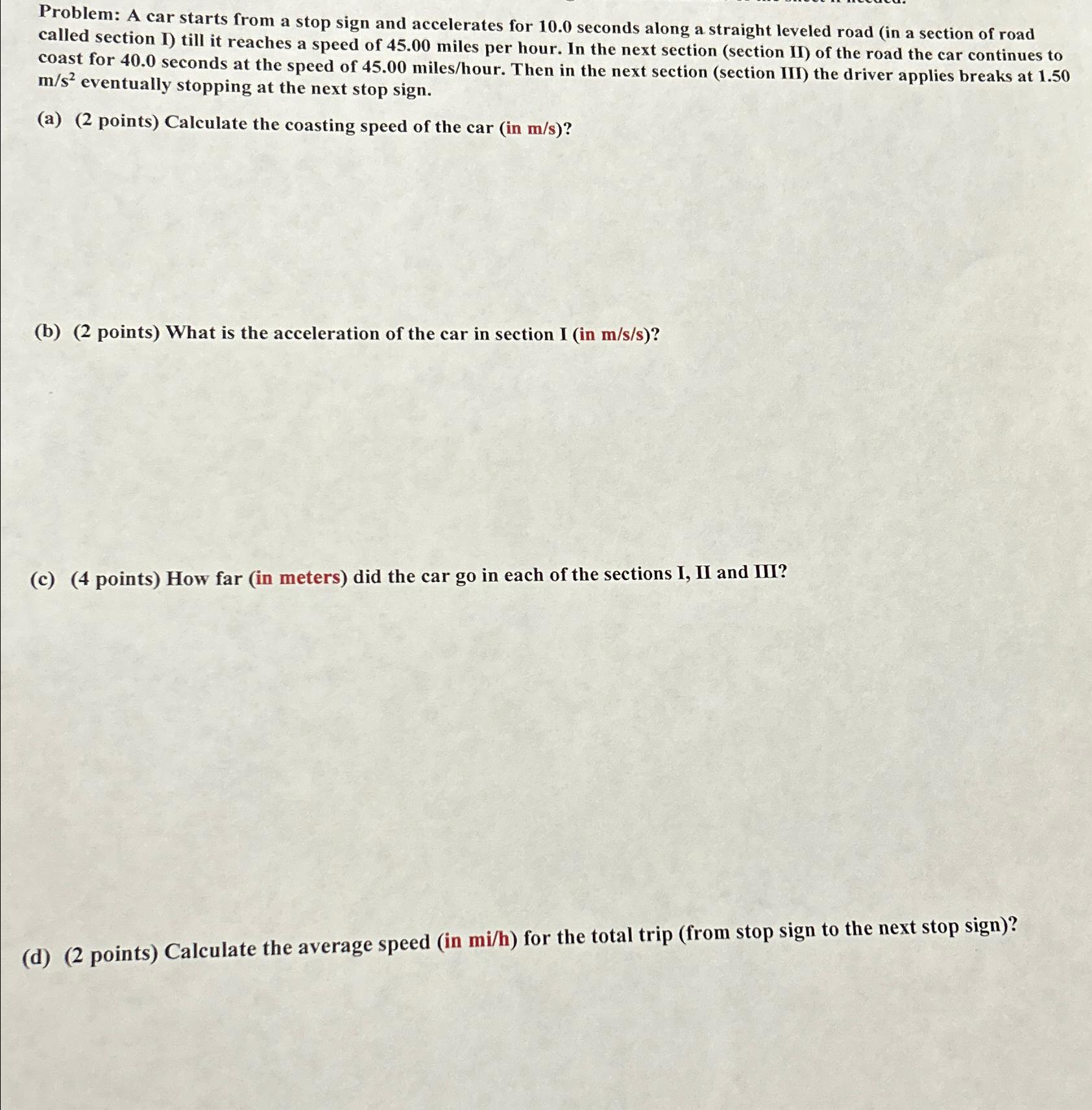 Solved Problem: A car starts from a stop sign and | Chegg.com