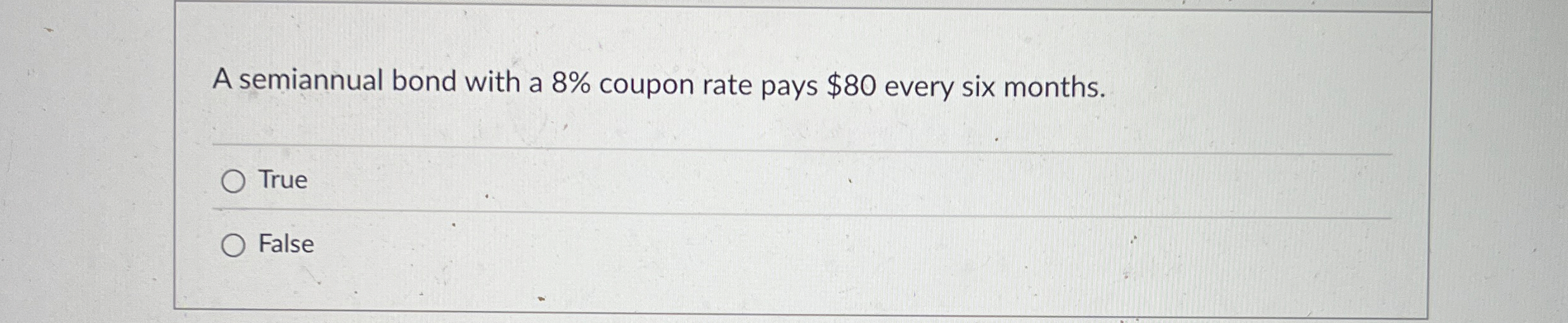 Solved A semiannual bond with a 8% ﻿coupon rate pays $80 | Chegg.com