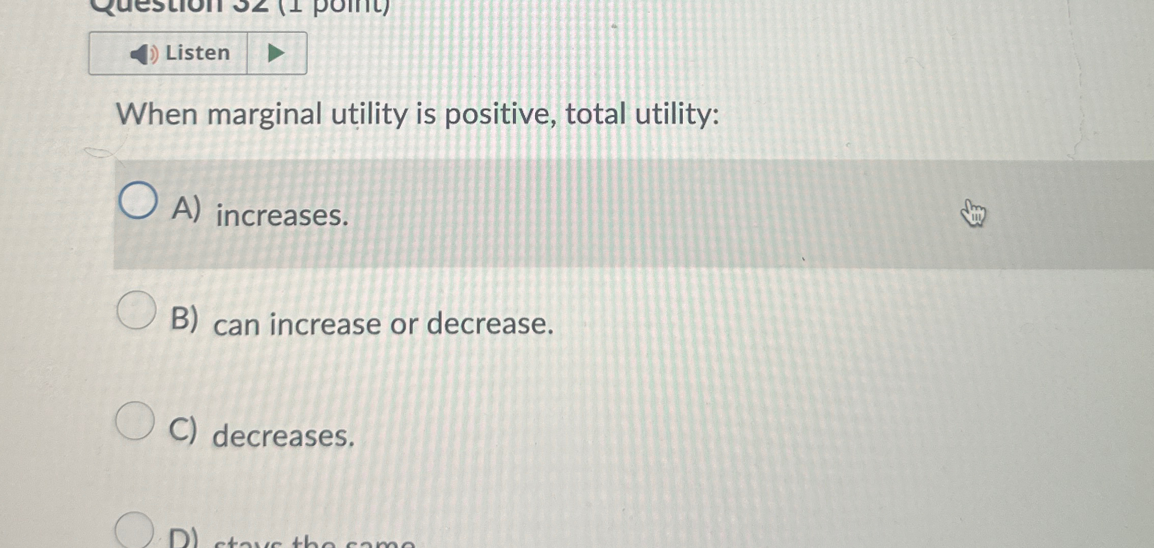 Solved ListenWhen marginal utility is positive, total | Chegg.com