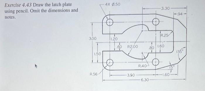 Solved Exercise 4.43 Draw the latch plate using pencil. Omit | Chegg.com