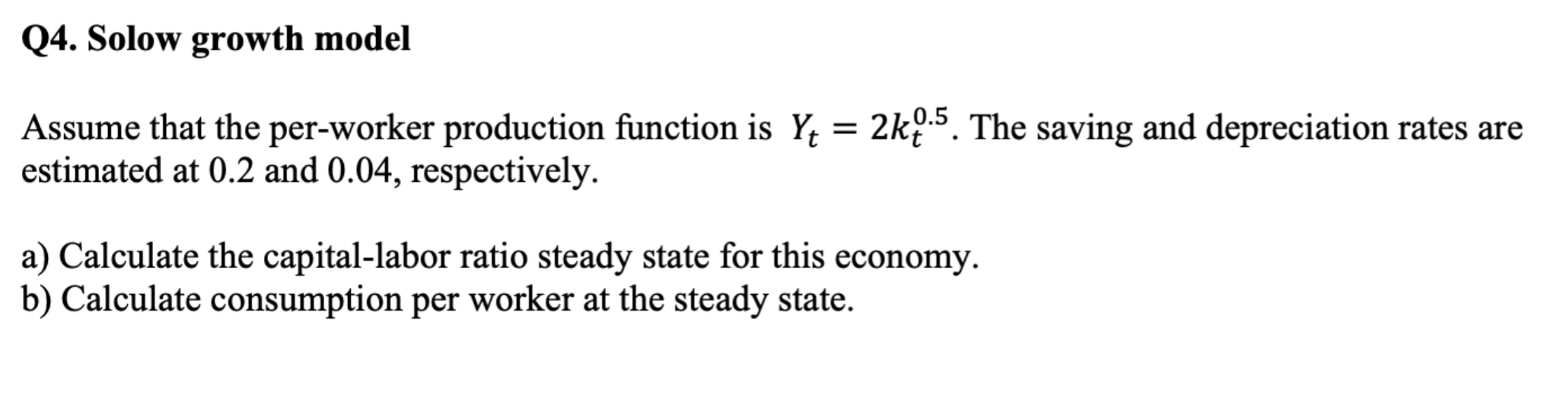 Solved Q4. ﻿Solow growth modelAssume that the per-worker | Chegg.com