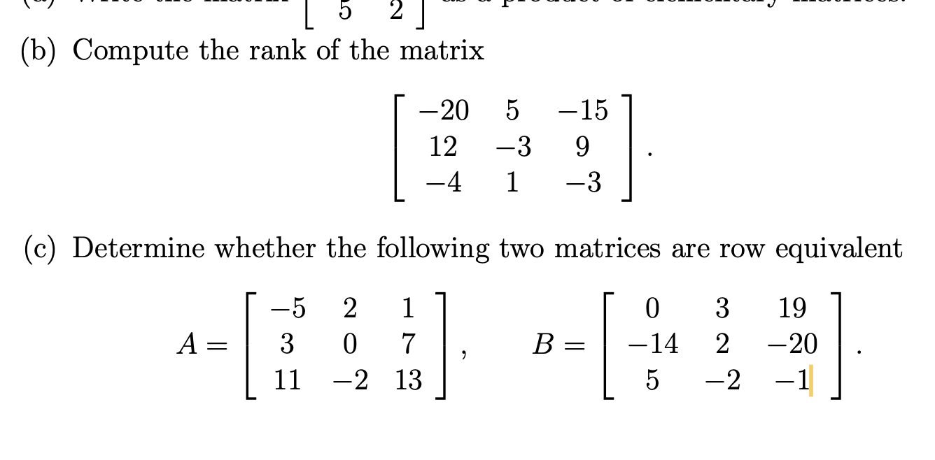 Solved (b) ﻿Compute the rank of the | Chegg.com