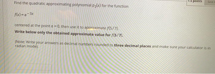 Solved Find the quadratic approximating polynomial pz(x) for | Chegg.com