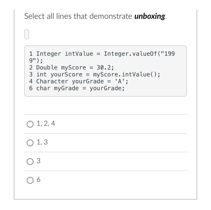 Solved Select all lines that demonstrate unboxing. 1 Integer | Chegg.com