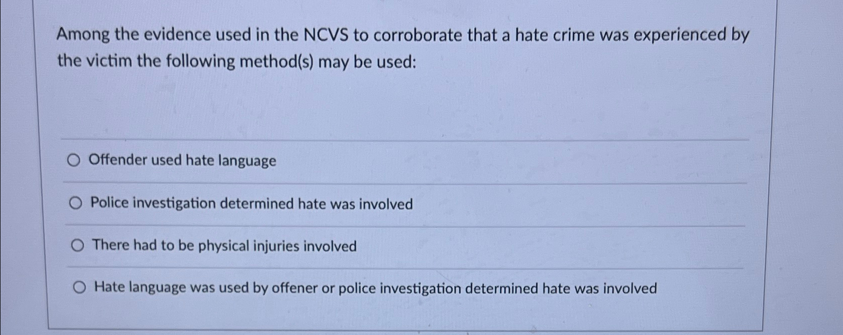 Solved Among the evidence used in the NCVS to corroborate | Chegg.com