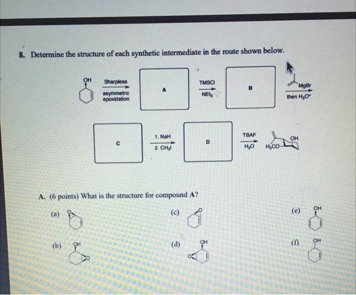 Solved 8. Determine the structure of each synthetic | Chegg.com