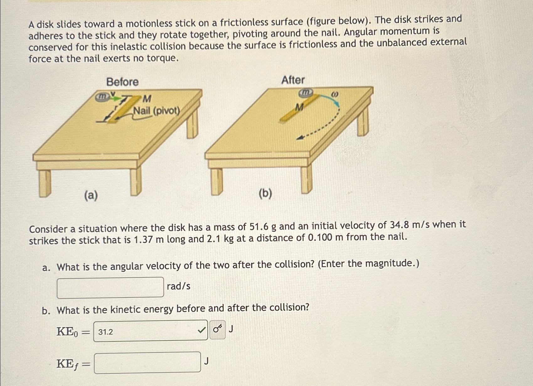 Solved A disk slides toward a motionless stick on a | Chegg.com