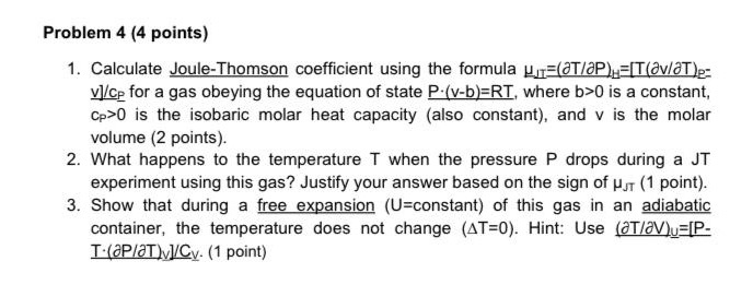 Solved Problem 4 (4 points) 1. Calculate Joule-Thomson | Chegg.com