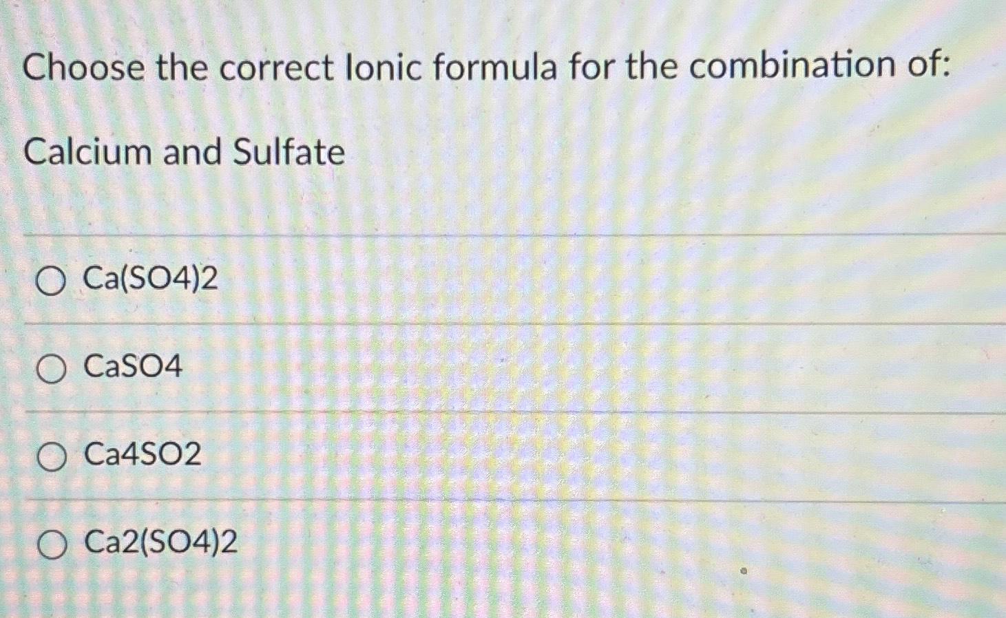 Solved Choose the correct lonic formula for the combination | Chegg.com