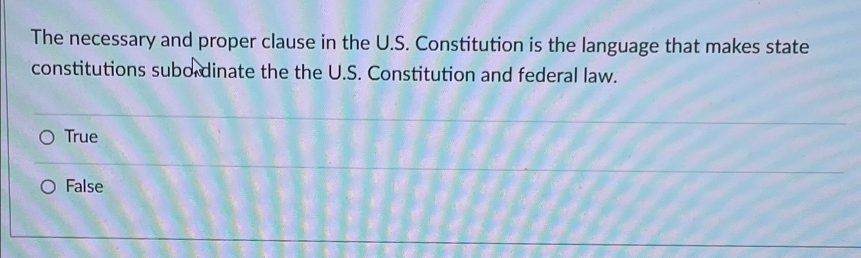 Solved The necessary and proper clause in the U.S. | Chegg.com