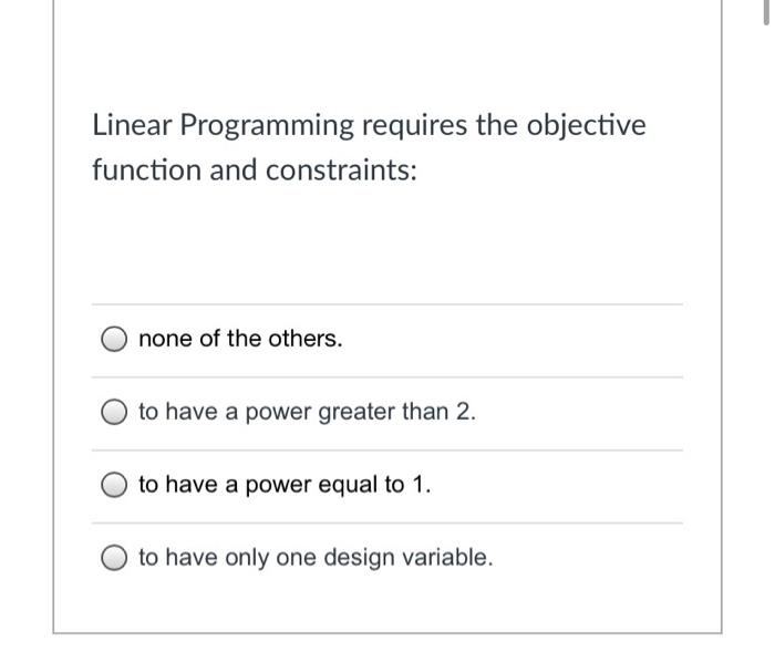Solved Linear Programming requires the objective function | Chegg.com