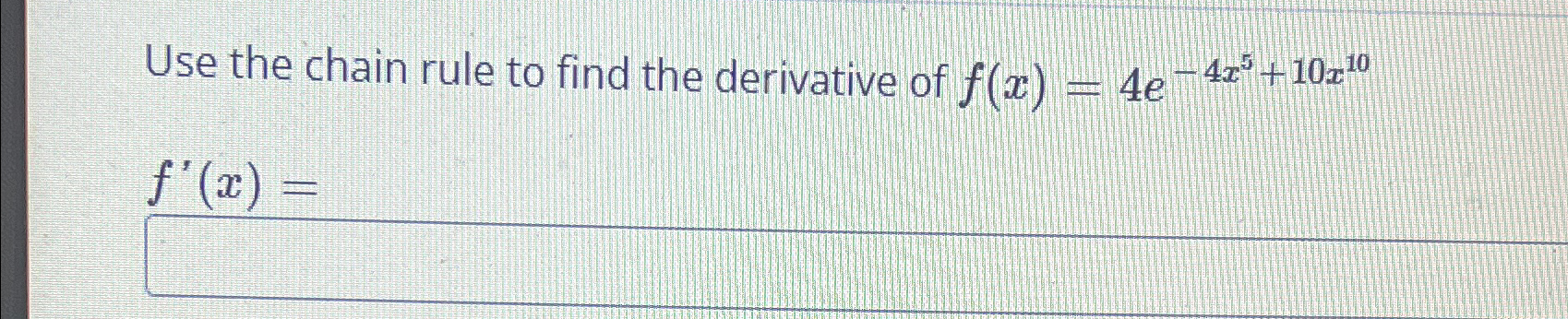 Solved Use the chain rule to find the derivative of | Chegg.com