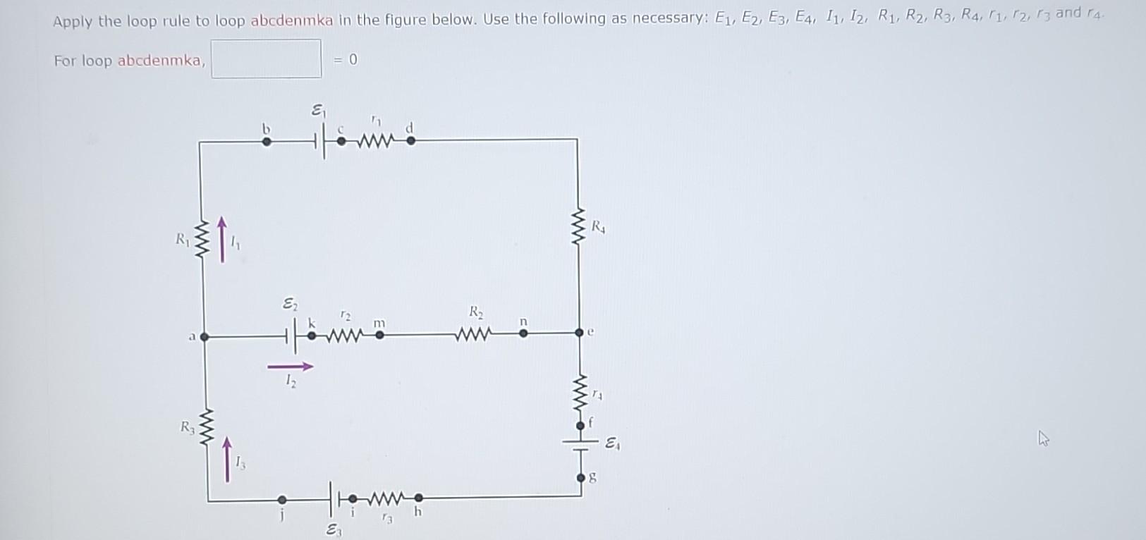 Solved Apply the loop rule to loop abcdenmka in the figure | Chegg.com