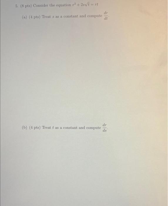 Solved 5. (8pts) Consider the equation r2+2st=rt (a) (4 pts) | Chegg.com Solved 5. (8pts) Consider the equation r2+2st=rt (a) (4 pts) | Chegg.com