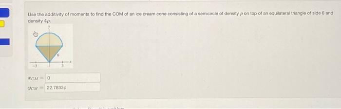 Solved Use the additivity of moments to find the COM of an | Chegg.com