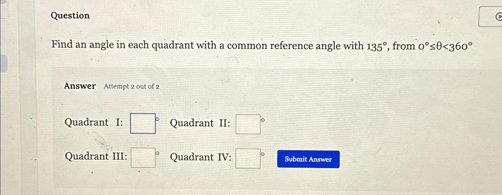 Solved QuestionFind an angle in each quadrant with a common | Chegg.com