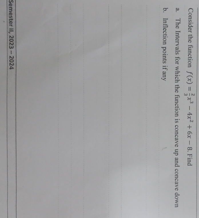 Solved Consider the function f(x)=23x3-4x2+6x-8. ﻿Finda. | Chegg.com