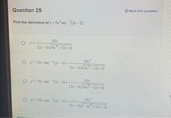 Solved on 25 Mark this question derivative of | Chegg.com