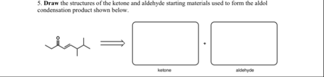 Solved Draw the structures of the ketone and aldehyde | Chegg.com