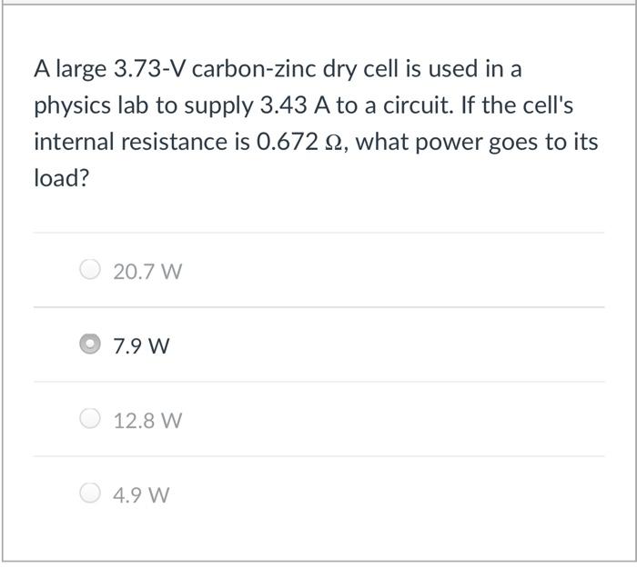 Solved A large 3.73-V carbon-zinc dry cell is used in a | Chegg.com