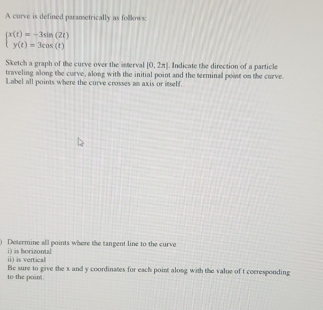 Solved A Curve Is Defined Parametrically As Follows 