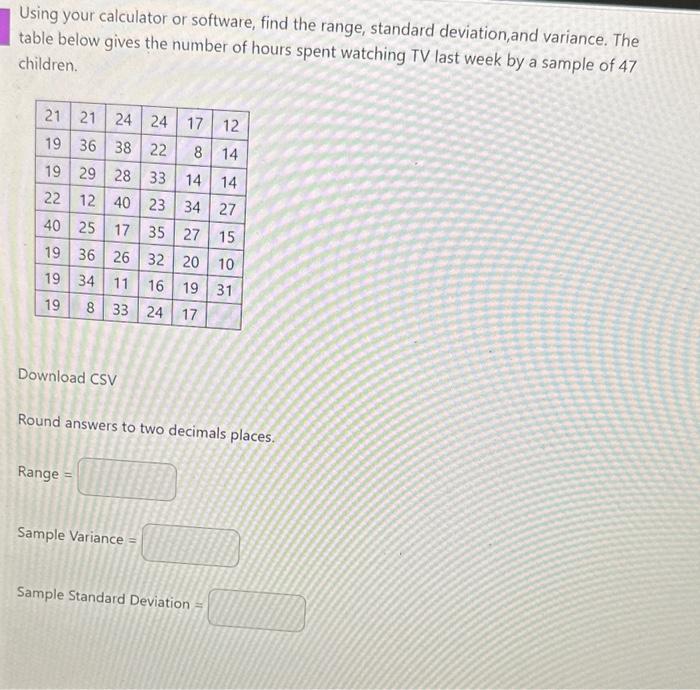 Solved Using your calculator or software, find the range, | Chegg.com