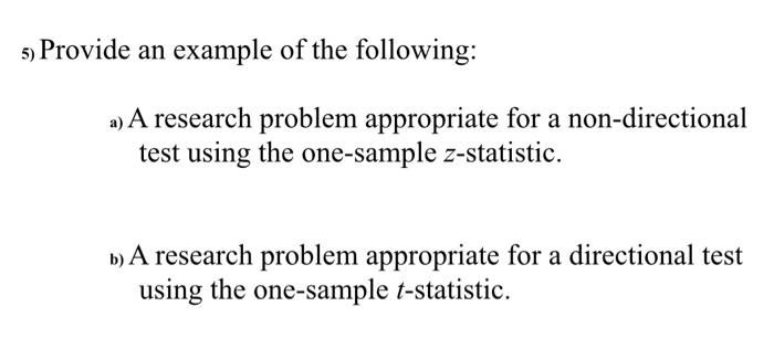 Solved s) Provide an example of the following: a) A research | Chegg.com