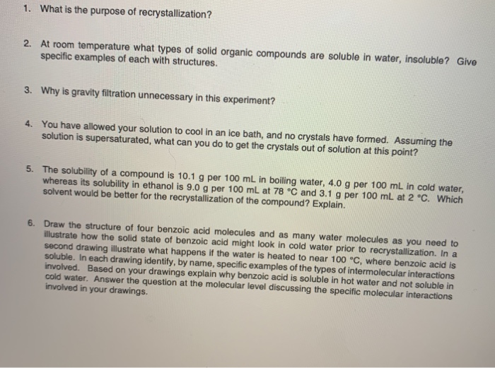 Solved 1. What is the purpose of recrystallization? 2. At | Chegg.com