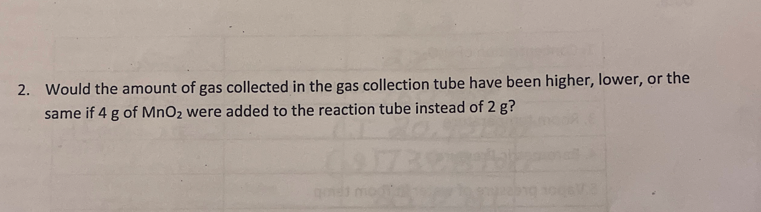 Solved Would the amount of gas collected in the gas | Chegg.com