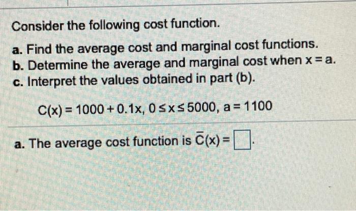 Solved Consider the following cost function. a. Find the | Chegg.com