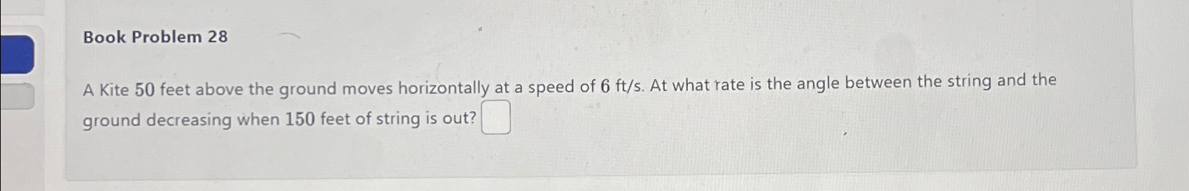 Solved Book Problem 28A Kite 50 ﻿feet above the ground moves | Chegg.com