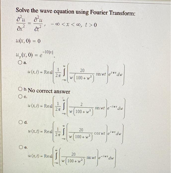 Solved Solve the wave equation using Fourier Transform: du | Chegg.com