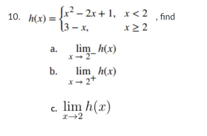 Solved Evaluate The Following Limits 1 Limx→6 2x−1 X 4 2
