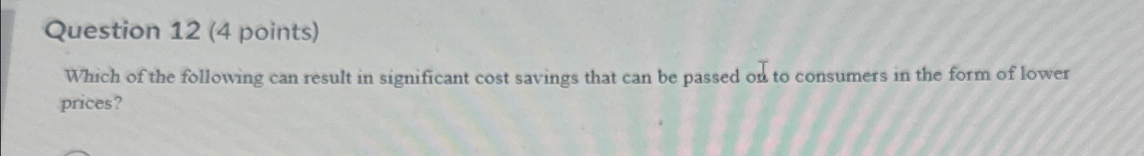 Solved Question 12 (4 ﻿points)Which of the following can | Chegg.com