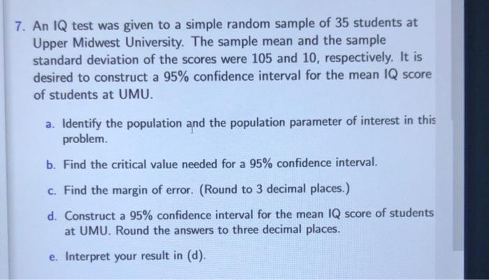 Solved 7. An IQ test was given to a simple random sample of | Chegg.com