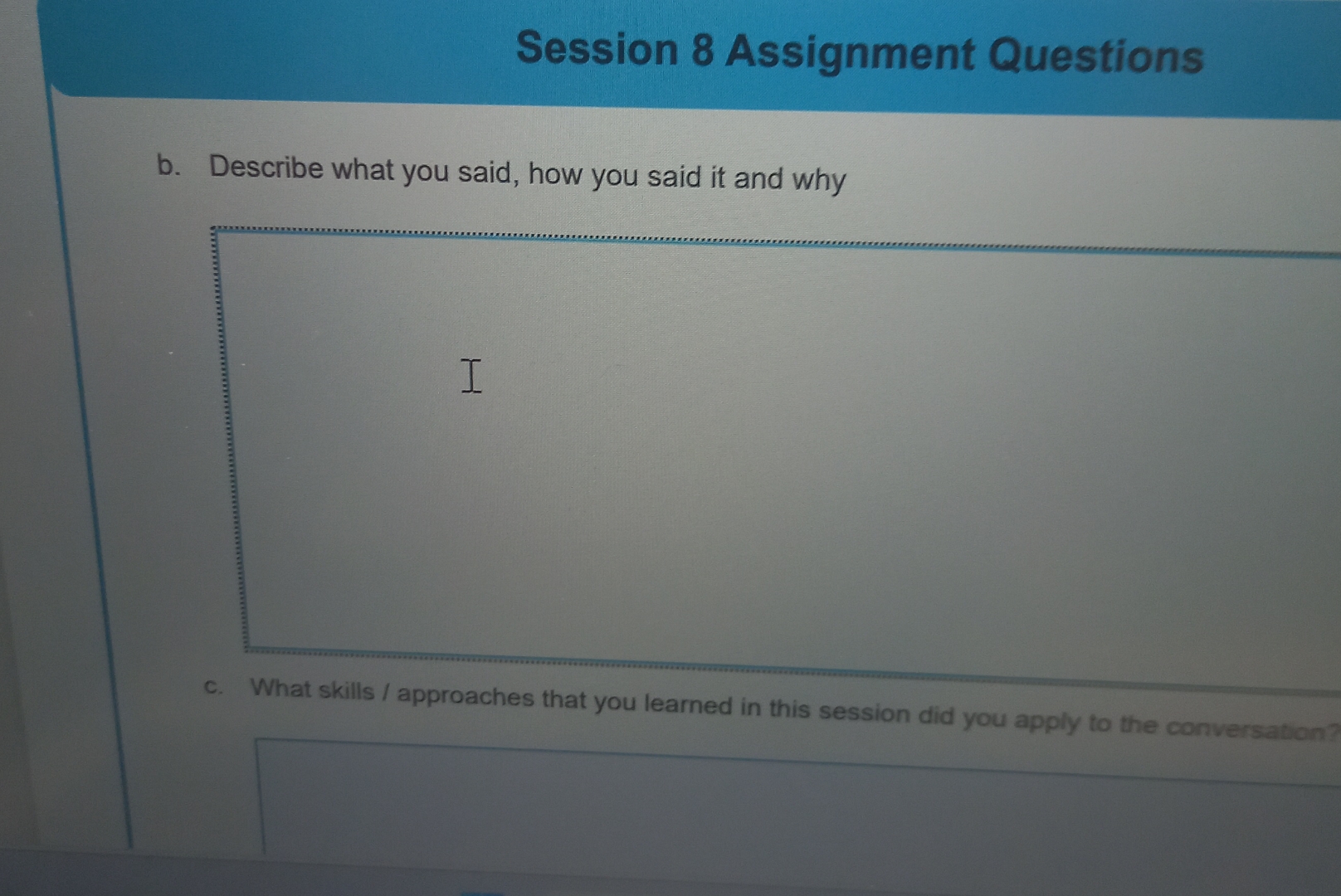 Solved Session 8 ﻿Assignment Questionsb. ﻿Describe what you | Chegg.com