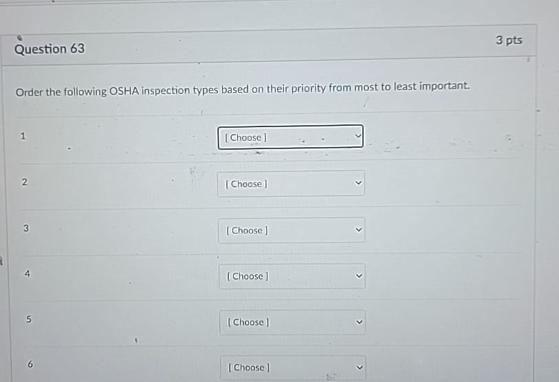 Solved Question 633 ﻿ptsOrder the following OSHA inspection | Chegg.com