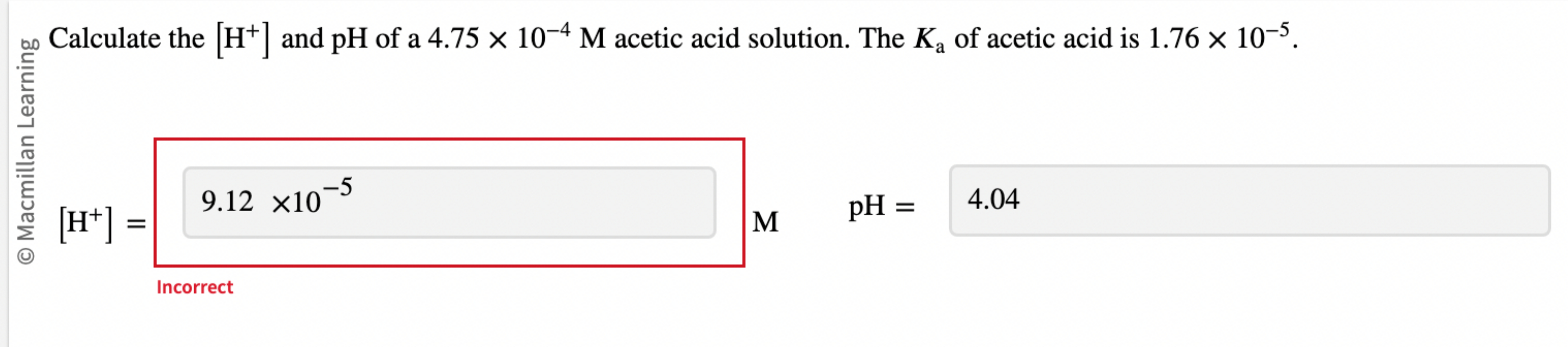 Solved Calculate the H+and pH ﻿of a 4.75×10-4M ﻿acetic acid | Chegg.com