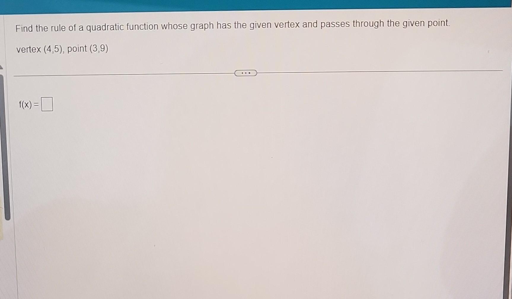 Solved Find The Rule Of A Quadratic Function Whose Graph Has 9264