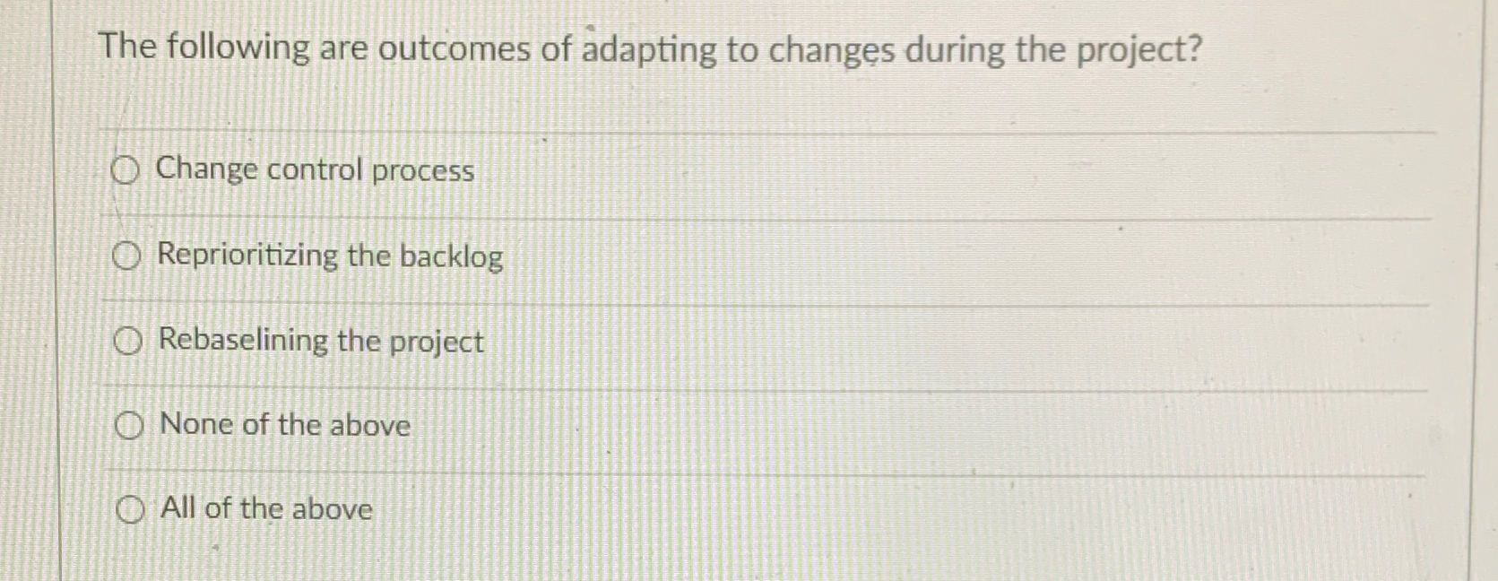 Solved The following are outcomes of adapting to changes | Chegg.com
