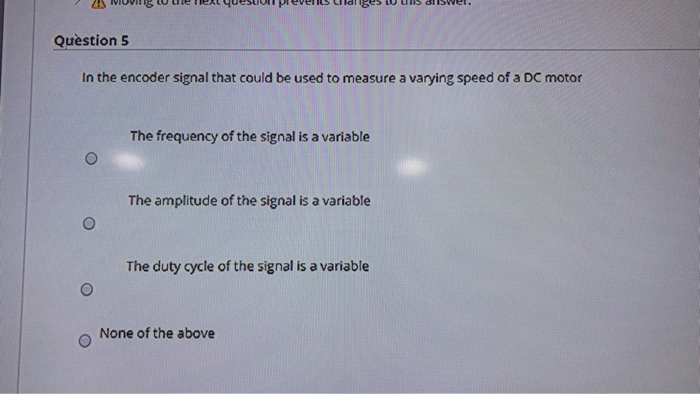 Solved Question 5 In the encoder signal that could be used | Chegg.com