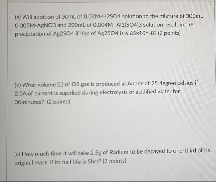 Solved (a) Will addition of 50mL of 0.02M-H2SO4 solution to | Chegg.com